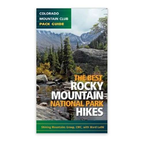 Mountaineers Books The Best Rocky Mountain National Park Hikes Book ...